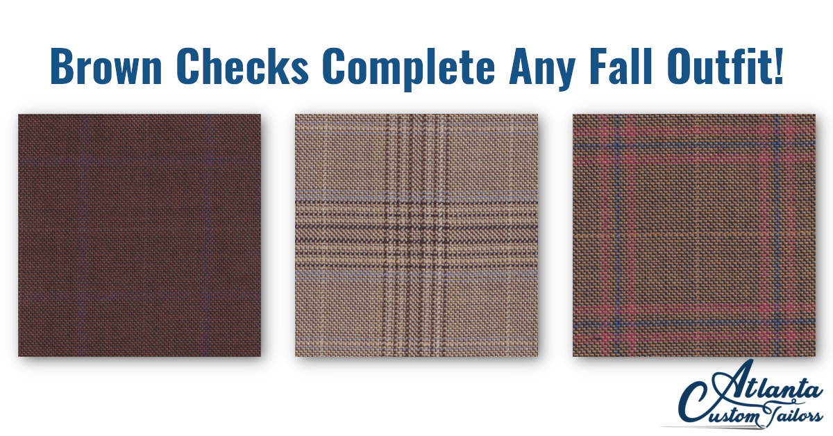 Brown Checks Complete Any Fall Outfit – Atlanta Custom Tailors